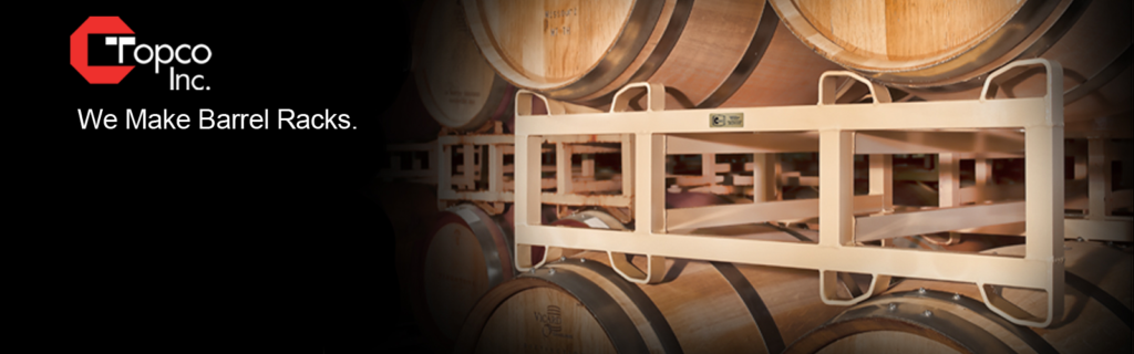 Topco, Inc. "We make barrel racks." – Your racks, your way.